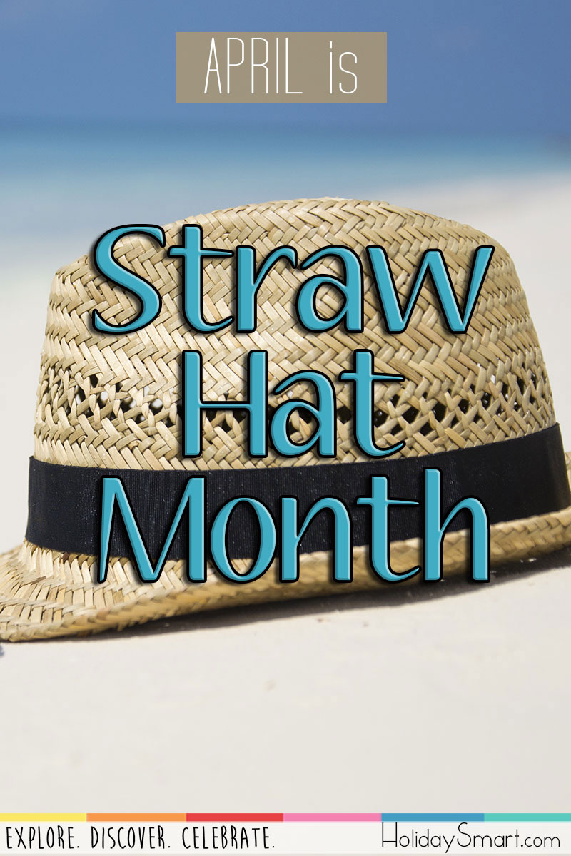 Straw Hat Month | Holiday Smart