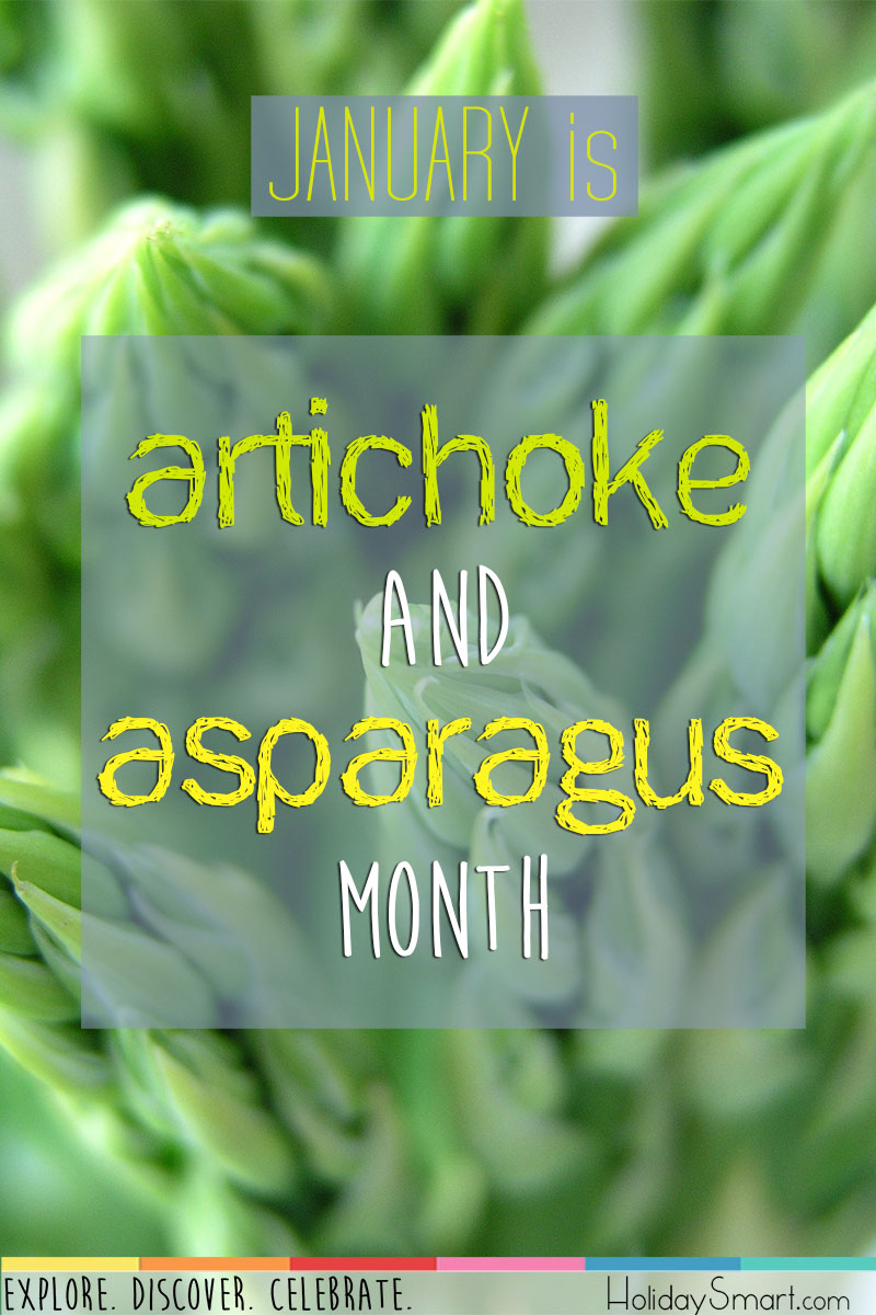 Artichoke and Asparagus Month | Holiday Smart